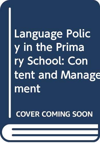 Language Policy in the Primary School: Content and Management: Eric ...