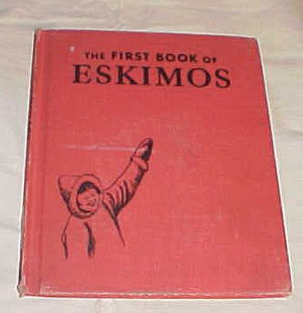 The First Book of Eskimos By Benjamin Brewster Hardback 1952: Benjamin ...