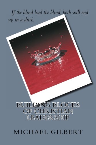 Amazon.com: Building Blocks of Christian Leadership: 9781492736905 ...