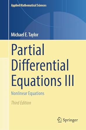 Partial Differential Equations III: Nonlinear Equations (Applied Mathematical Sciences, 117 ...