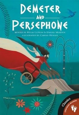 Amazon.com: Demeter and Persephone (Greek Myths): 9781846868344: Lupton ...