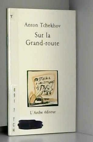 Sur la grand-route : Esquisse dramatique: Anton Chekhov: 9782851810434 ...