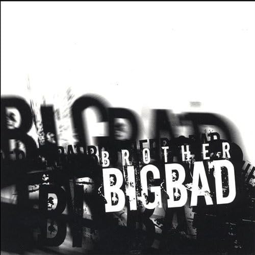 Brother Big Bad - Brother Big Bad - Amazon.com Music