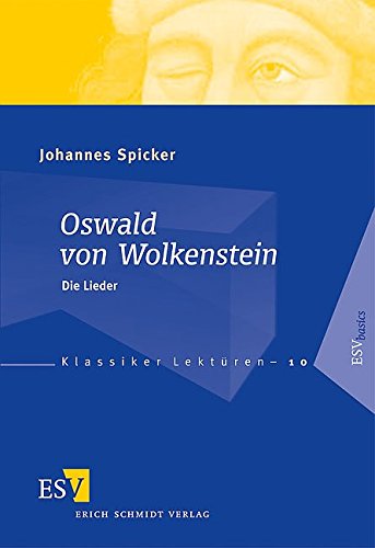 Amazon.com: Oswald von Wolkenstein: Die Lieder: 9783503098262: Spicker, Johannes: Books