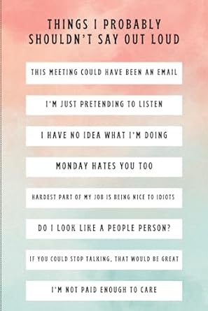 Things I Probably Shouldn't Say Out Loud: Notebook: Flint, Miss A ...