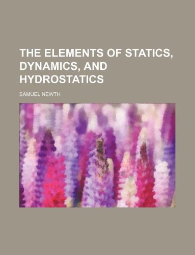 The Elements of Statics, Dynamics, and Hydrostatics : Amazon.in: Books