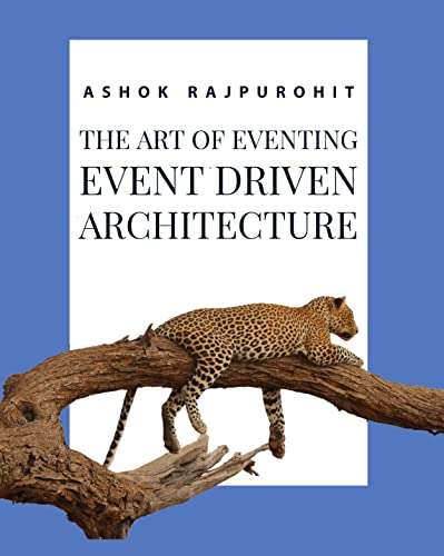 The Art of Eventing: Event Driven Architecture: Event Driven ...