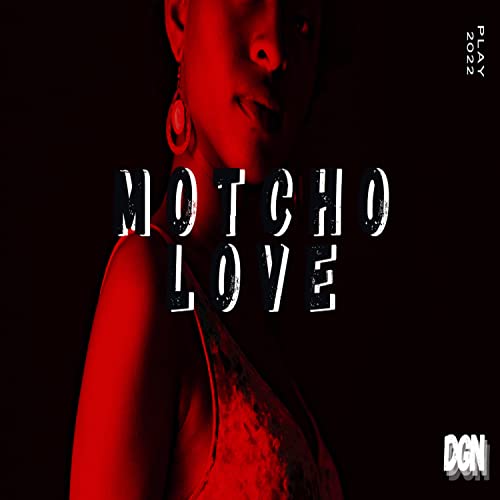 Motcho Love de Dgn no Amazon Music Unlimited