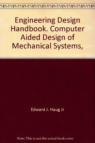 Engineering Design Handbook. Computer Aided Design of Mechanical ...