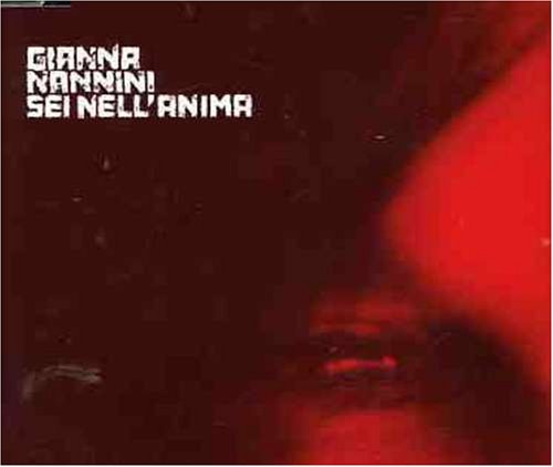 Sei Nell'anima - Nannini Gianna: Amazon.de: Musik-CDs & Vinyl