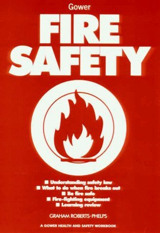Fire Safety: Roberts-Phelps, Graham: 9780566080593: Amazon.com: Books