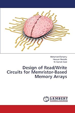 Design of Read/Write Circuits for Memristor-Based Memory Arrays: Elshamy, Mohamed, Mostafa ...