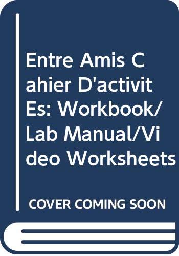 Amazon.com: Entre Amis Cahier D'activitÉs: Workbook/Lab Manual/Video ...