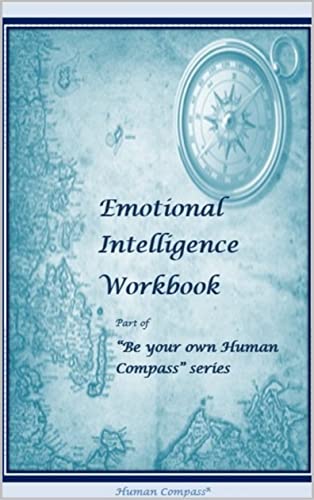 Emotional Intelligence Workbook (Be Your Own Human Compass) eBook ...