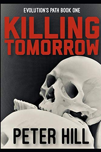 Killing Tomorrow : Hill, Peter: Amazon.com.be: Livres