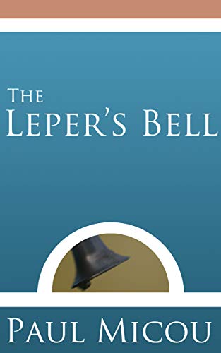 The Leper's Bell (English Edition) eBook : Micou, Paul: Amazon.de ...