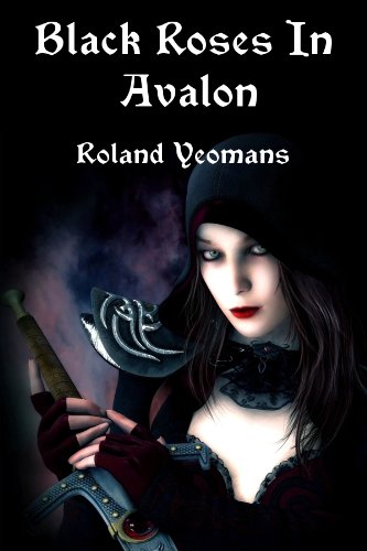 Amazon.com: BLACK ROSES IN AVALON eBook : Yeomans, Roland, Roy, Leonora ...