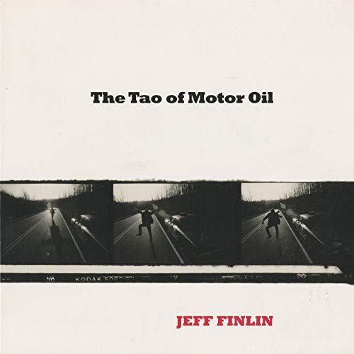 Amazon.com: The Tao of Motor Oil : Jeff Finlin: Digital Music