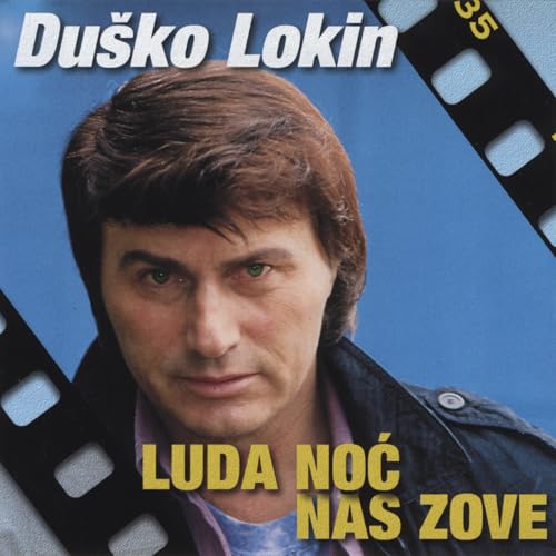 Amazon.com: Luda Noć Nas Zove : Duško Lokin: Digital Music