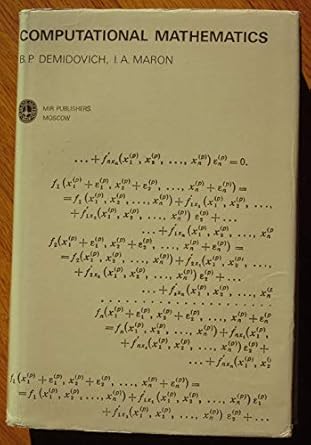 Computational Mathematics: Amazon.co.uk: Demidovich & Maron: Books