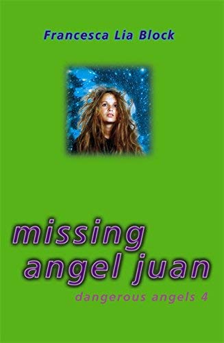 Missing Angel Juan: Francesca Lia Block: 9781904233060: Amazon.com: Books
