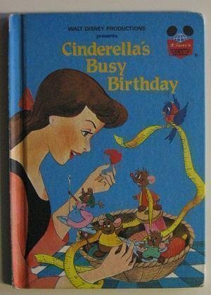 Walt Disney Productions presents Cinderella's busy birthday: Walt ...