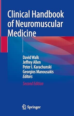Clinical Handbook of Neuromuscular Medicine : Walk, David, Allen ...
