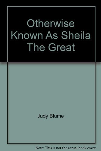 Otherwise Known As Sheila The Great: Judy Blume: 9780330260510: Amazon ...