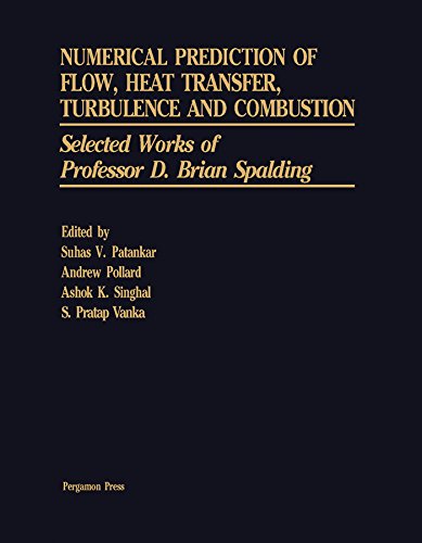 Numerical Prediction of Flow, Heat Transfer, Turbulence and Combustion ...