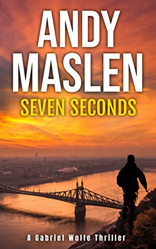 Seven Seconds (The Gabriel Wolfe Thrillers Book 14) eBook : Maslen ...