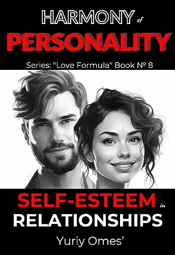 Harmony of Personality: Self-Esteem in Relationships (Love Formula Book ...