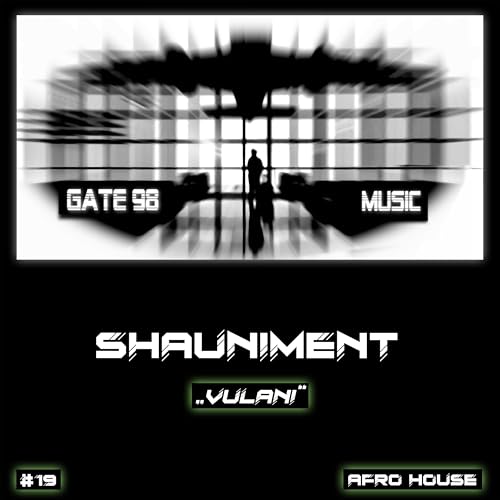 Vulani (Original Mix) by Shauniment on Amazon Prime Music