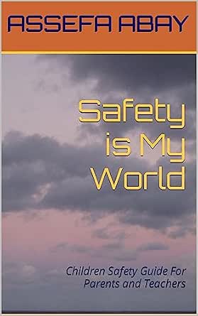 Amazon.com: Safety is My World: Children Safety Guide For Parents and ...