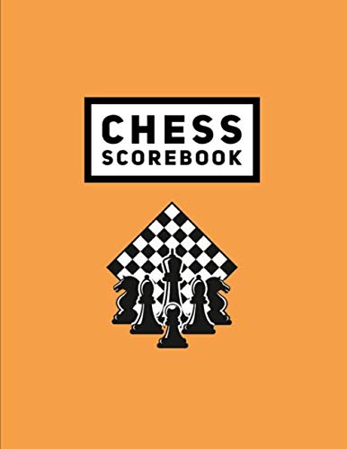 Chess Scorebook: Solid Orange - Standard Chess Scoresheet Journal Log ...