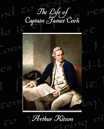 The Life of Captain James Cook: Kitson, Arthur: 9781438520346: Amazon ...