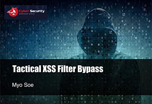 Amazon.com: Tactical XSS Filter Bypass: Hone your ninja skills series ...