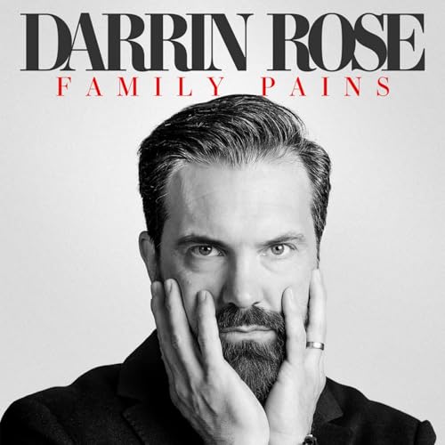 Écouter Family Pains de Darrin Rose sur Amazon Music