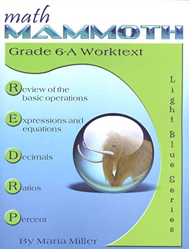 Math Mammoth Light Blue Series Grade 6-A Worktext: Taina Maria Miller ...