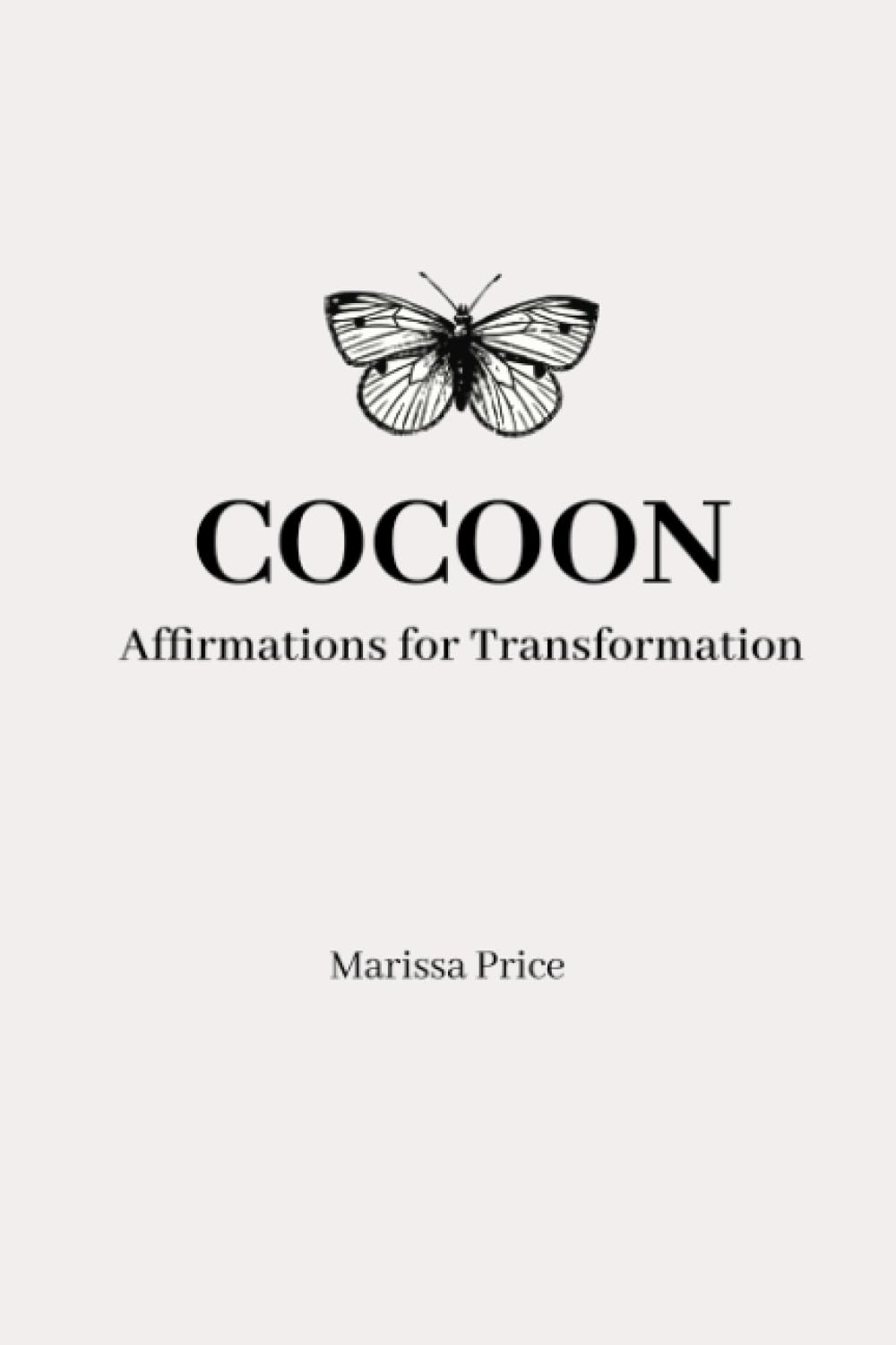 Amazon.com: Cocoon: Affirmations for Transformation: 9798856742526 ...