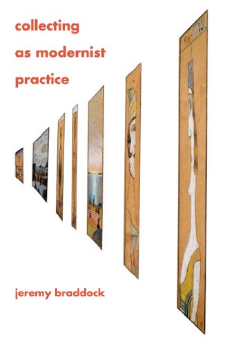 Collecting as Modernist Practice (Hopkins Studies in Modernism) - Kindle edition by Braddock ...