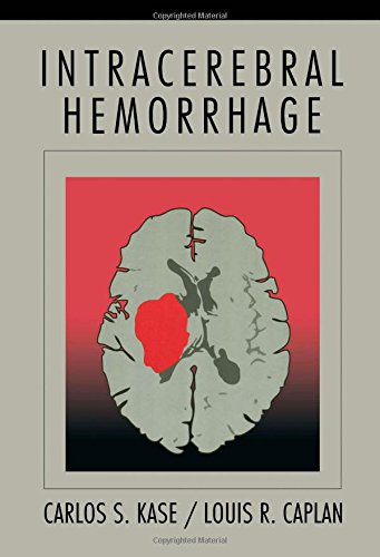 Intracerebral Hemorrhage: Kase, Carlos S., Caplan, Louis R ...