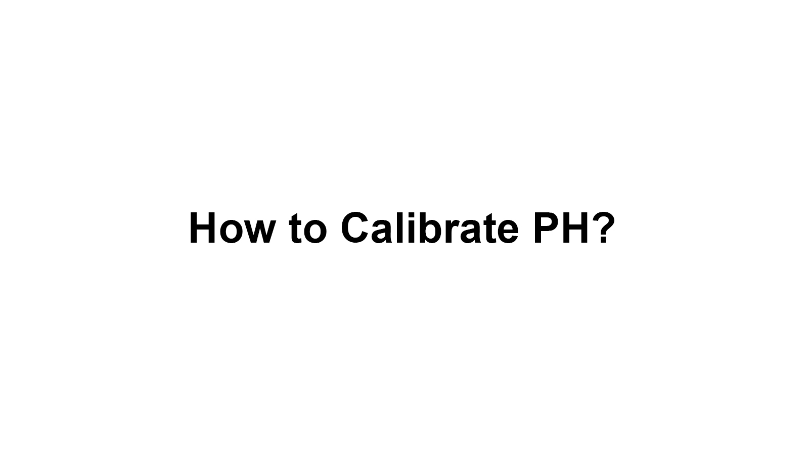 How To Calibrate how-to-calibrate