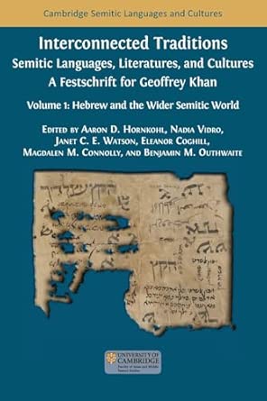 Interconnected Traditions: Volume 1: Hebrew and the Wider Semitic World ...