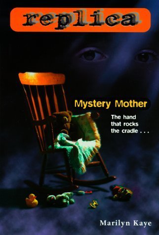 Mystery Mother (Replica 8): Kaye, Marilyn: 9780553486926: Amazon.com: Books