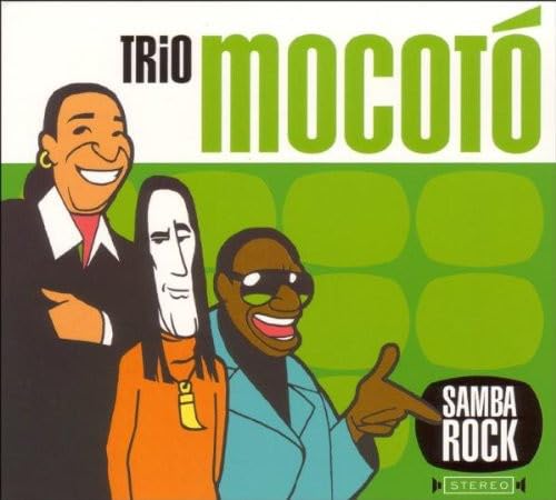Trio Mocoto, Trio Mocot, Nailor "Proveta" Azevedo, Toquinho, Odesio ...