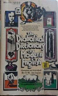 Diabolical Dictionary of Modern English/Complete and Unbridled: Jackson ...