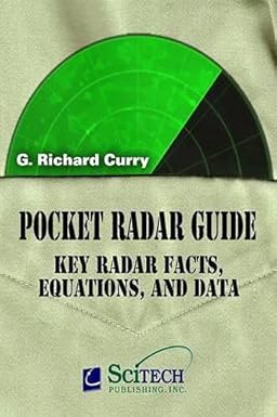 Pocket Radar Guide: Key radar facts, equations, and data (Radar, Sonar ...