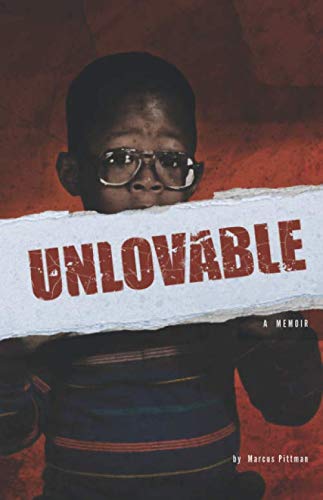 UNLOVABLE: Pittman, Marcus: 9781938950780: Amazon.com: Books