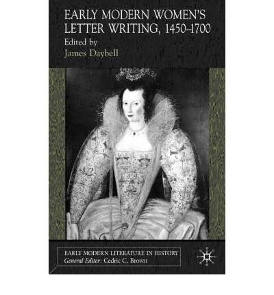 [(Early Modern Women's Letter Writing, 1450-1700)] [Author: James ...