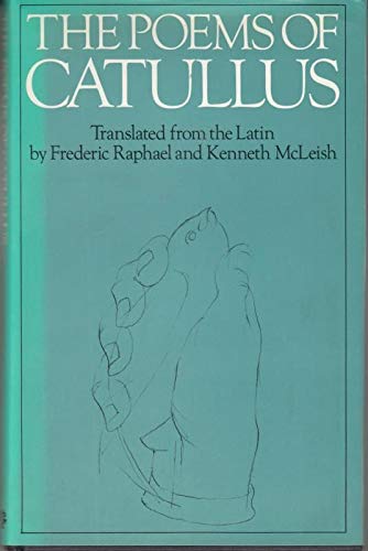 The poems of Catullus: Frederic; McLeish Kenneth (translators) Catullus ...